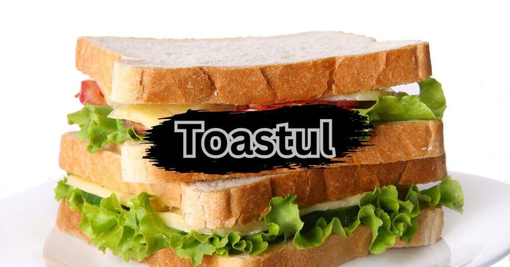 5 Mouthwatering Toastul Recipes to Try Today