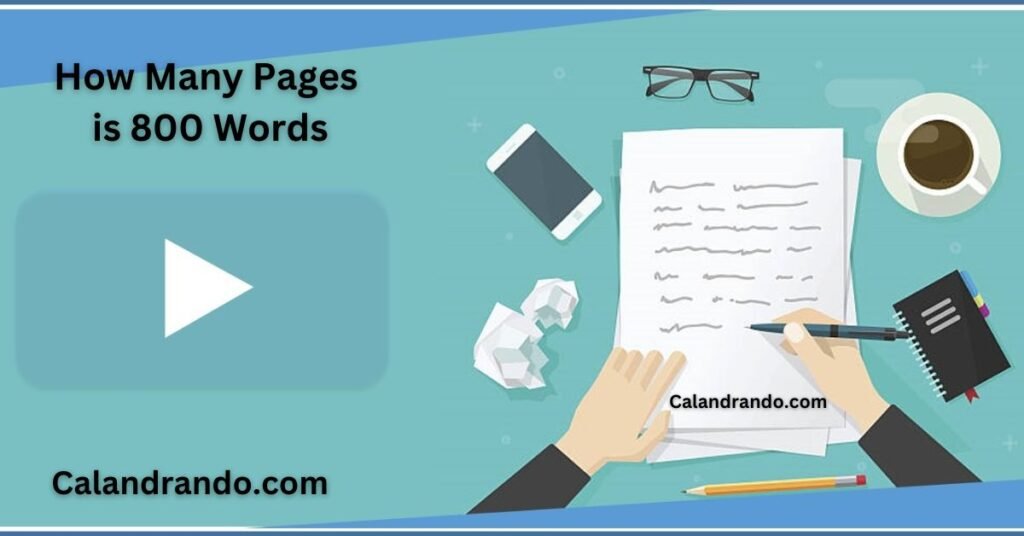 Understanding Page Count: How Many Pages is 800 Words?